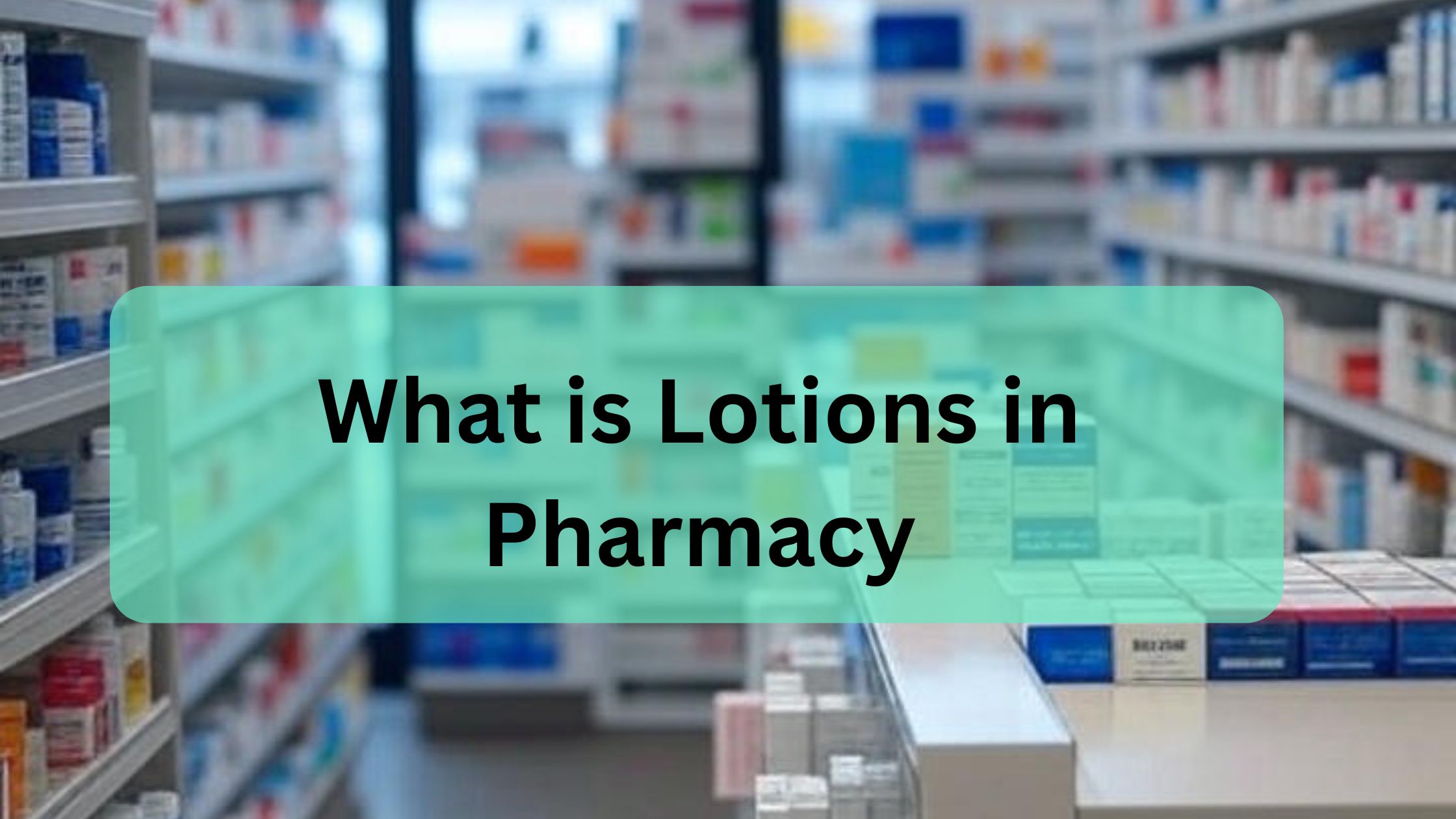 What is lotions in Pharmacy - Its me Pharmacist